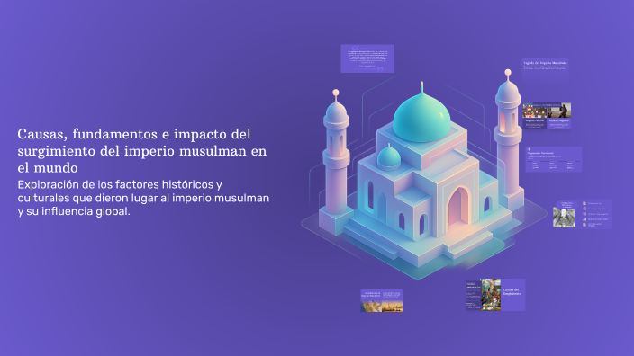 Causas, fundamentos e impacto del surgimiento del imperio musulman en ...