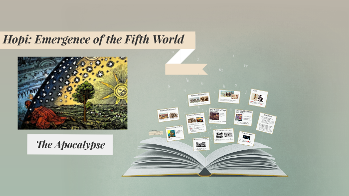 Hopi: Emergence of the Fifth World by Portia Piyasatee on Prezi