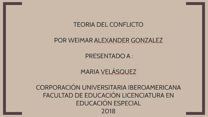 TEORÍA DEL CONFLICTO by Alexander Munera on Prezi