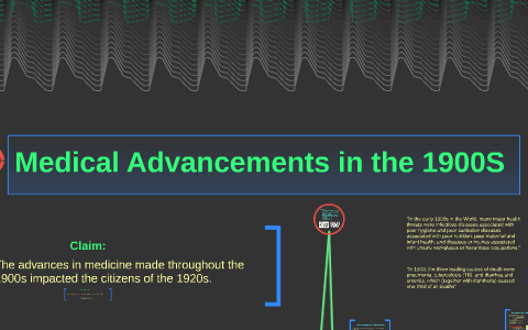 Medical Advancements in the 1900'S by Prezi Creator on Prezi