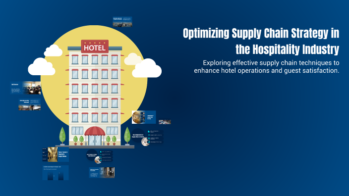 Optimizing Supply Chain Strategy in the Hospitality Industry by Hannah ...