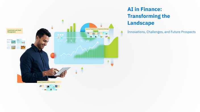 AI in Finance: Transforming the Landscape by L L on Prezi