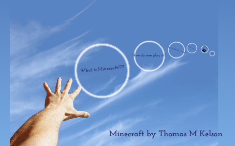 Minecraft by Thomas M Kelson by Matt Kelson