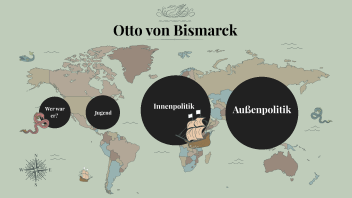 Otto von Bismarck by E C 4854 on Prezi