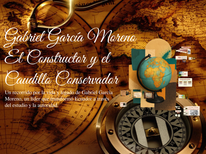 Biografía Histórica: Gabriel García Moreno - El Constructor y el ...