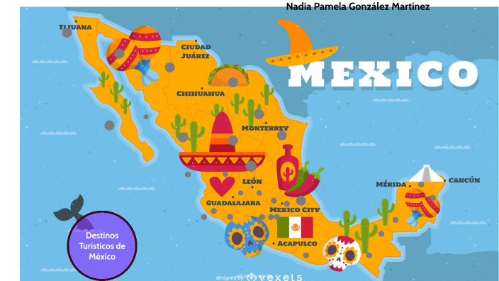 Destinos Turísticos de México by Nadia Pamela on Prezi