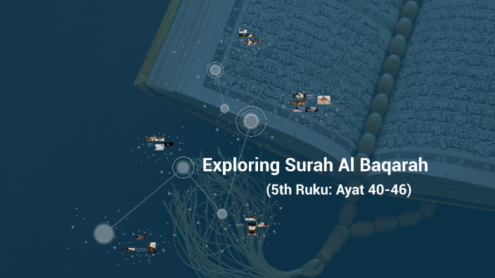 Exploring Surah Al Baqarah by Amna Hamid on Prezi