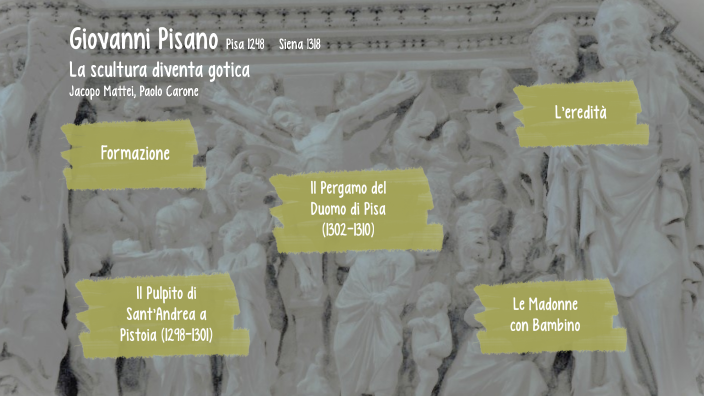 Giovanni Pisano by Jacopo Mattei on Prezi