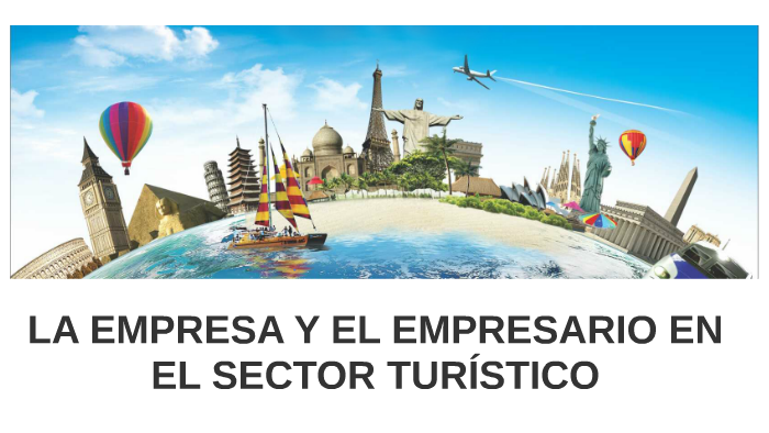 LA EMPRESA Y EL EMPRESARIO EN EL SECTOR TURÍSTICO by yuliana cardenas ...
