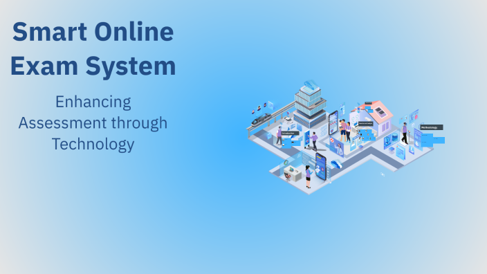 Smart Online Exam System by Praveen Chouhan on Prezi