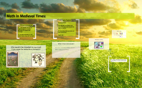 Math in Medieval Times: by Jennifer Rippey on Prezi