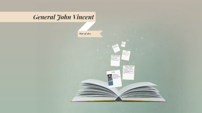 General John Vincent by Daniel Pang on Prezi