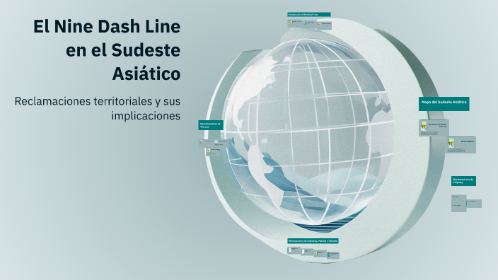 El Nine Dash Line en el Sudeste Asiático by Ignacio López on Prezi
