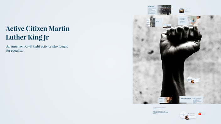 Active Citizen-Martin Luther King Jr by Clinton Omoma on Prezi