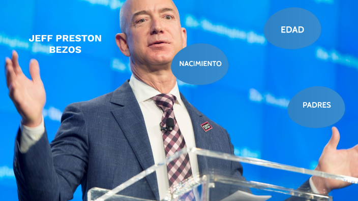JEFF PRESTON BEZOS by SULMA YULISSA CRUZ ASQUI on Prezi