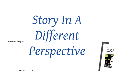 How To Write a Story in a Different Perspective by Chelsea Viegas on Prezi