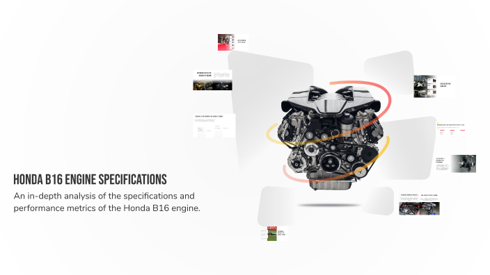 Honda B16 Engine Specifications by Blake Centeno [STUDENT] on Prezi