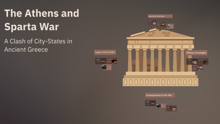 The Athens and Sparta War by elliot hooper on Prezi