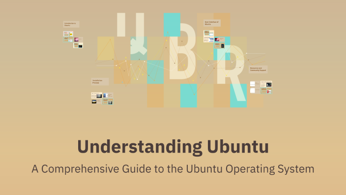Understanding Ubuntu by anh nguyet on Prezi