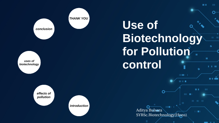 Use of Biotechnology for pollution cleaning by on Prezi