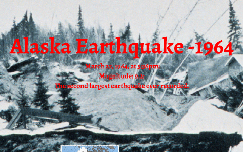 Alaska Earthquake -1964 by Dars Boots