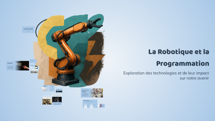 La Robotique et la Programmation by ymoujib moujib on Prezi