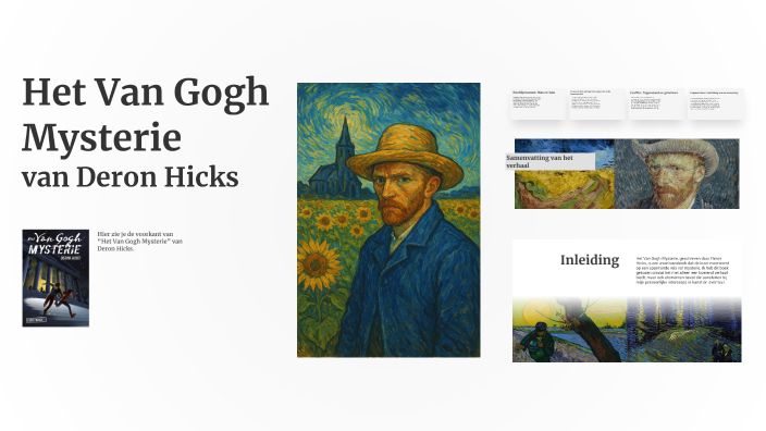 Het Van Gogh Mysterie van Deron Hicks by esmee boom on Prezi
