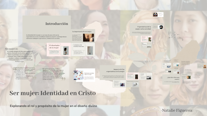 Ser mujer: Identidad en Cristo by Natalie Figueroa Roldan on Prezi