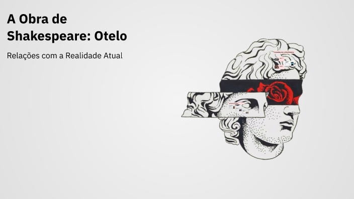 A Obra de Shakespeare: Otelo by Sofhia Rodrigues Cavalcante de Brito on ...