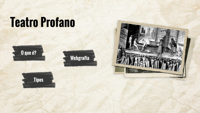 Teatro Profano by Daniela Gonçalves on Prezi