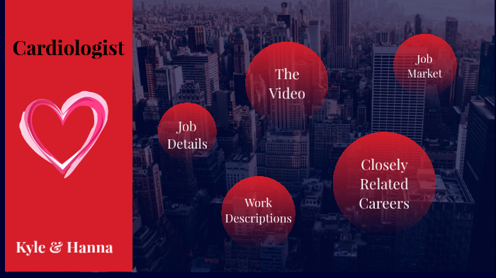 Cardiologist by Kyle Chea on Prezi