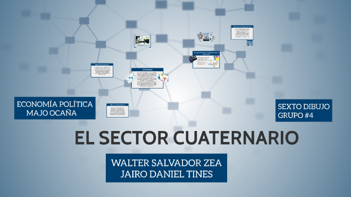 El Sector Cuaternario by Walter Zea on Prezi