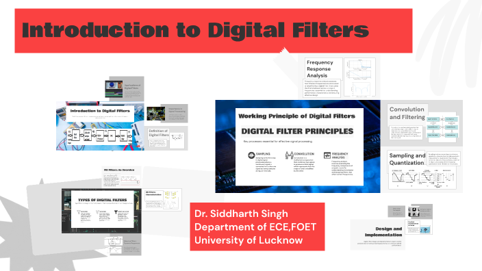 Introduction to Digital Filters by Siddharth Singh on Prezi