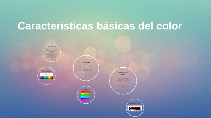 Caracteristicas Basicas del Color by Ana Mercedes Díaz Echeverría on Prezi