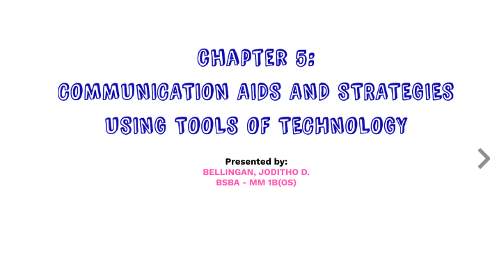 COMMUNICATION AIDS AND STRATEGIES USING TOOLS OF TECHNOLOGY by JODITHO ...