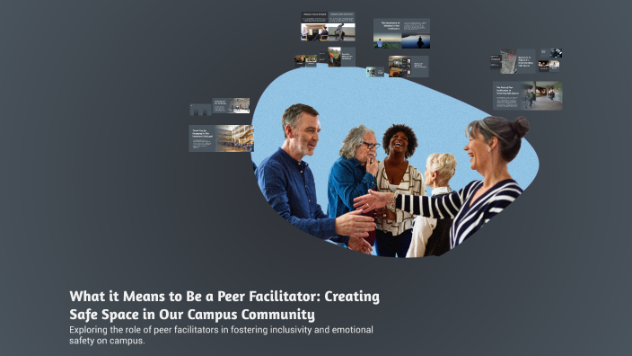 What it Means to Be a Peer Facilitator: Creating Safe Space in Our ...