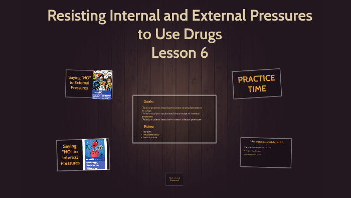 Resisting Internal and External Pressures to Use Drugs by Ashley O'Neal ...