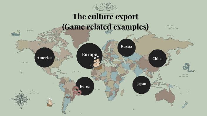 culture export by Wang zhihan on Prezi