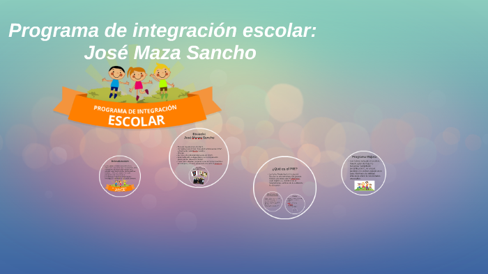Programa de integración escolar: by nathacha veliz on Prezi