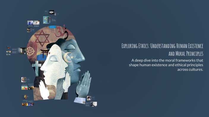 Exploring Ethics: Understanding Human Existence and Moral Principles by ...