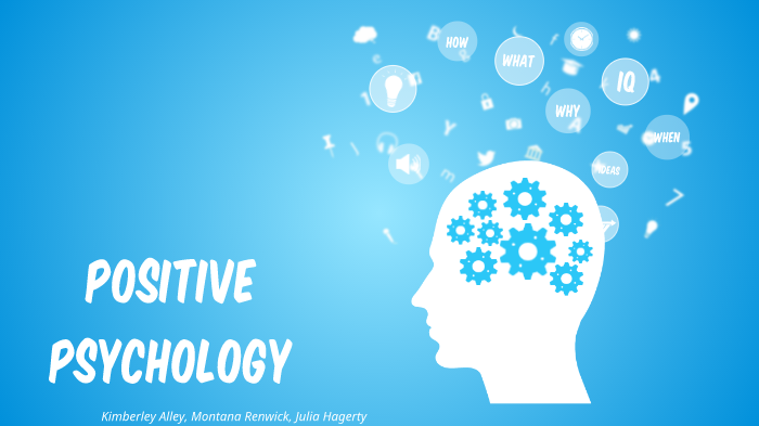 Positive Psychology Presentation by Kimberley Alley on Prezi