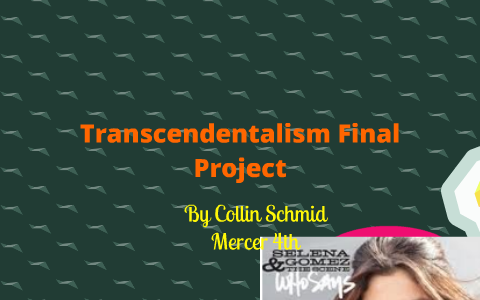 Transcendentalism Final Project by Collin Schmid on Prezi
