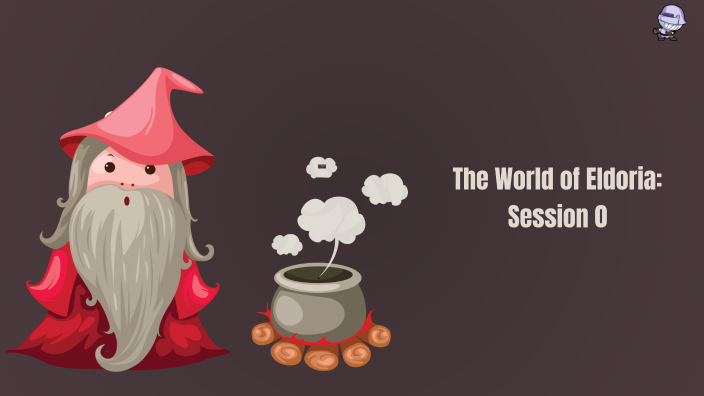 Exploring Eldora in Dungeons and Dragons by Austin Bancroft on Prezi