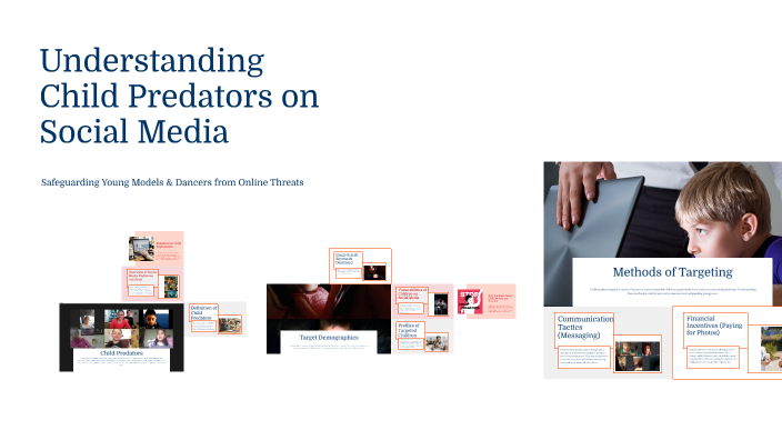Understanding Child Predators on Social Media by bob shortbottom on Prezi