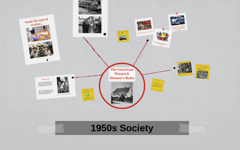 1950s Society by donovan gregory on Prezi