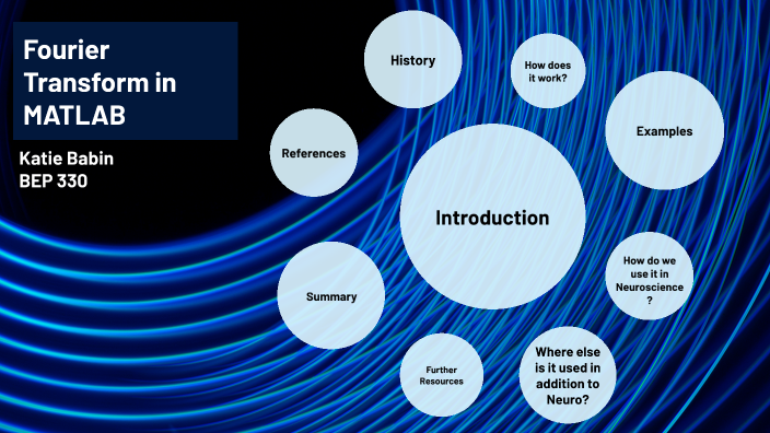 BEP 330 Final- Fourier Transform by Katie Babin on Prezi