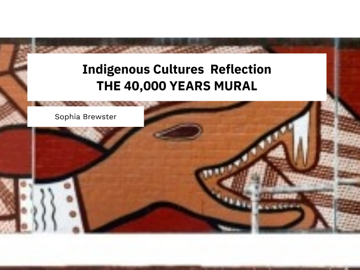 Indigenous Cultures Creative Reflection by Sophia Brewster on Prezi