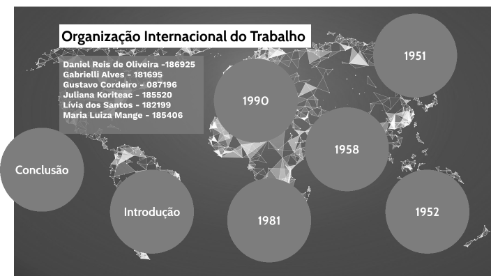 Organização Internacional do Trabalho OIT by Livia Pereira on Prezi