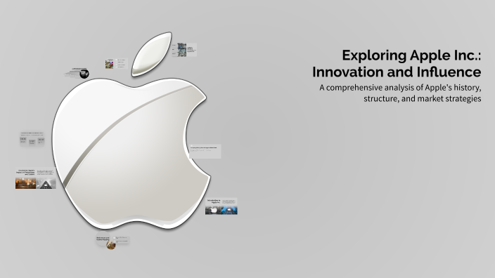 Exploring Apple Inc.: Innovation and Influence by Mulan wong on Prezi