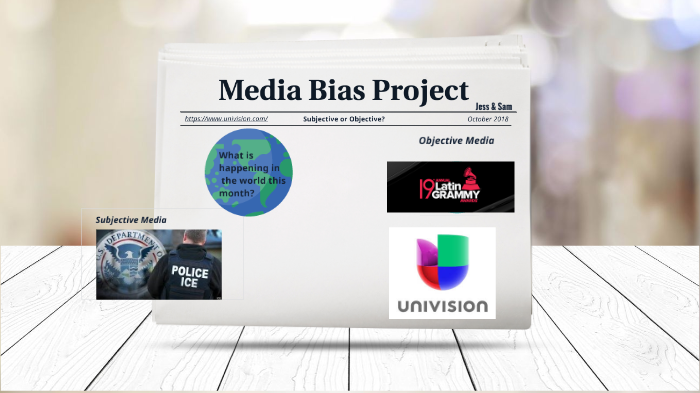 Media Bias Project by Samantha Sanchez on Prezi